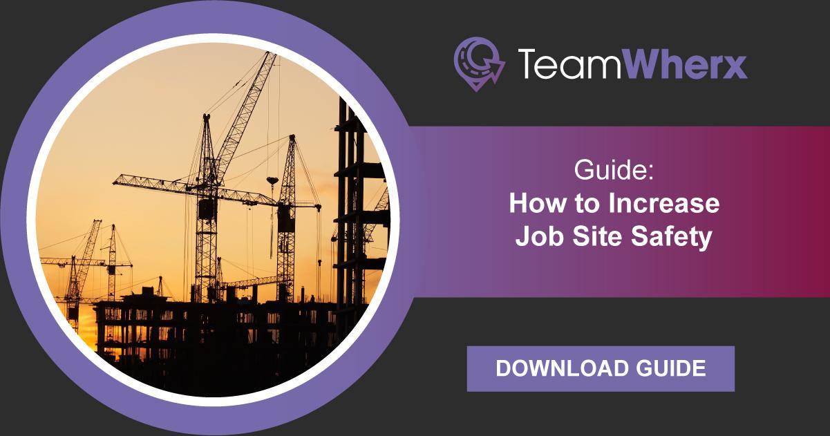 Guide: How to Increase Job Site Safety